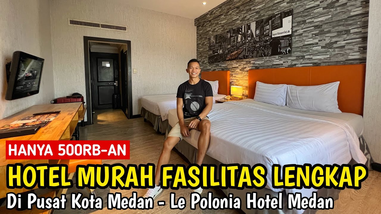 HOTEL MURAH DI MEDAN FASILITAS LENGKAP - LE POLONIA HOTEL MEDAN - YouTube
