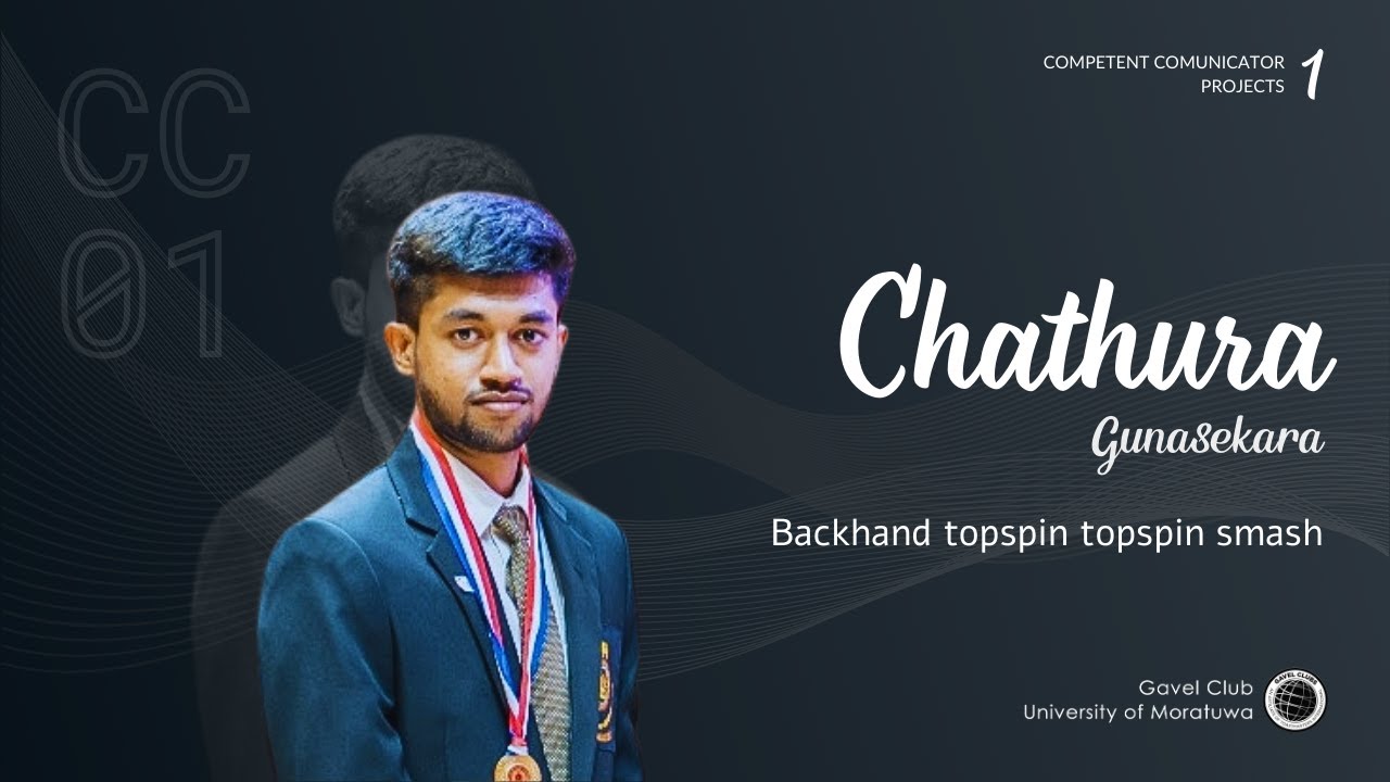Chathura Gunasekara CC1 - Backhand Topspin Topspin Smash | Gavel Mora ...