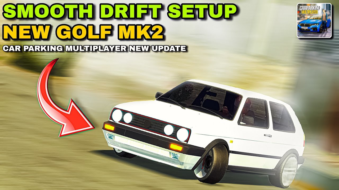 Drift Settings and Tune for NEW Golf Mk2 GTI in Car Parking Multiplayer ...