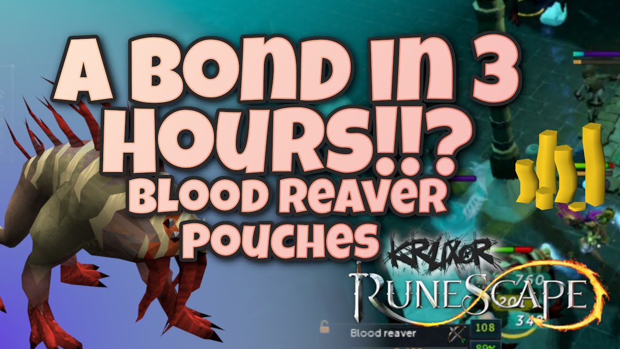 A Bond in 3 Hours!!? Blood Reaver Pouches - 34.8+ Mil Per Hour ...