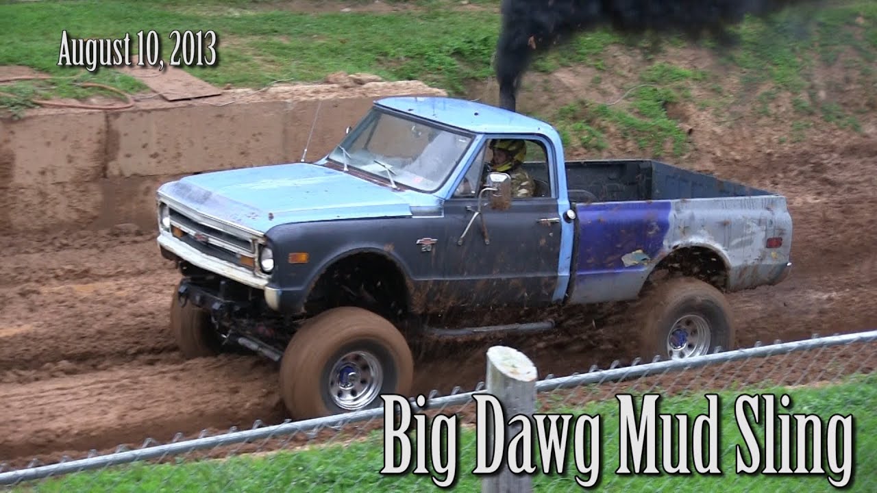 Big Dawg Mud Sling / August 10, 2013 - YouTube