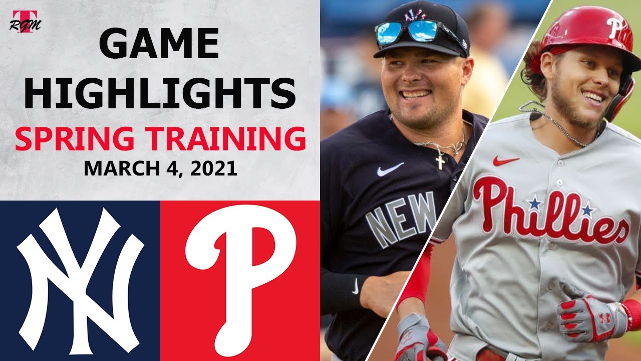 New York Yankees vs. Philadelphia Phillies Highlights | March 4, 2021 ...