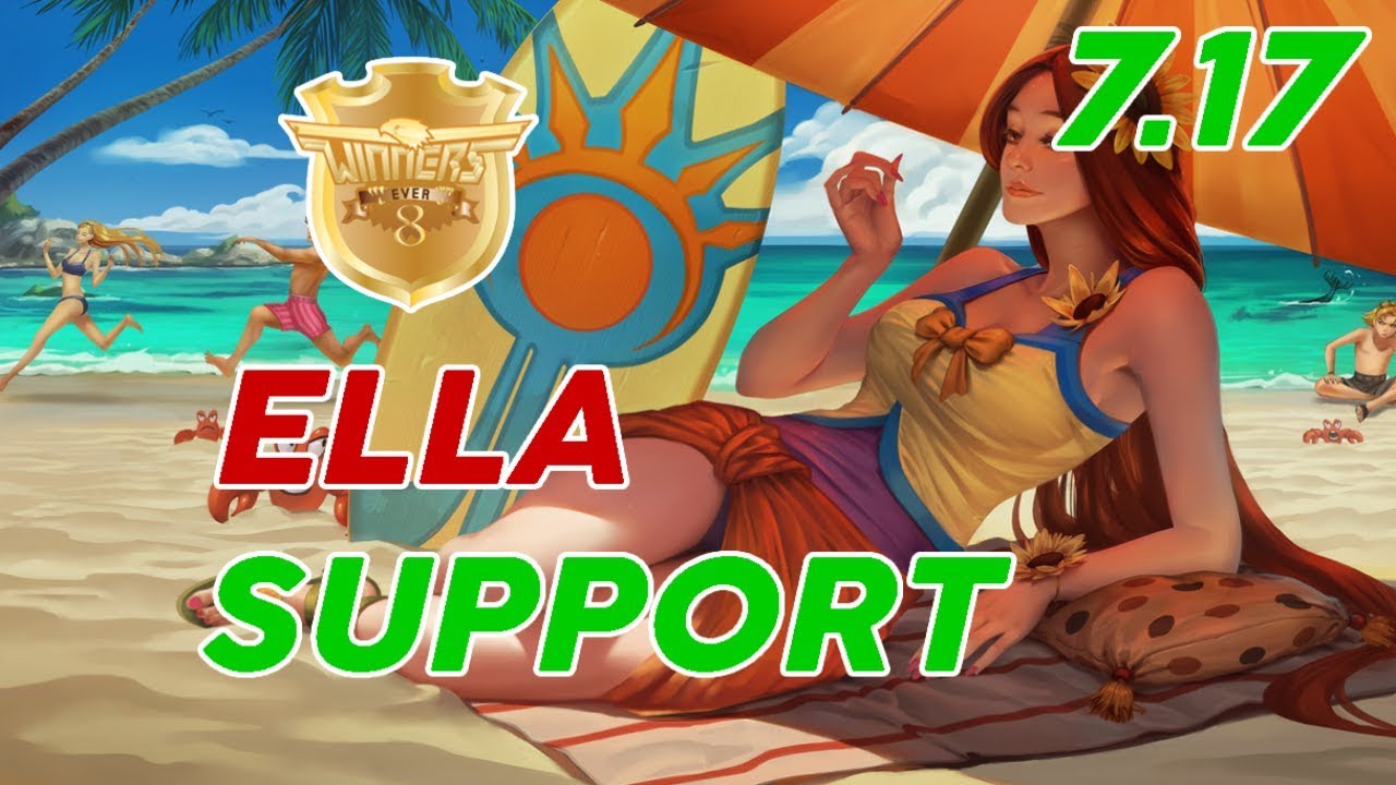 Ever8 Winners Ella Leona Support Patch 7.17 - YouTube