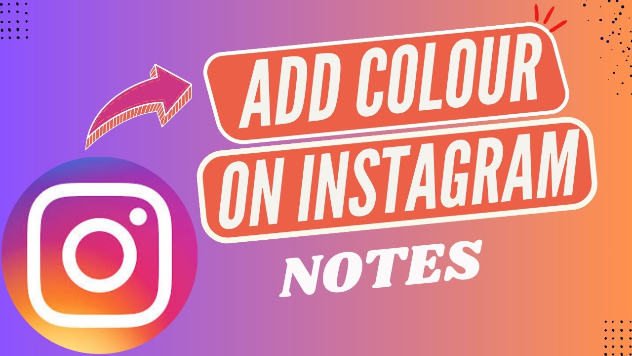 How to Add Colour On Your Instagram Notes - Here's How You Can Add ...