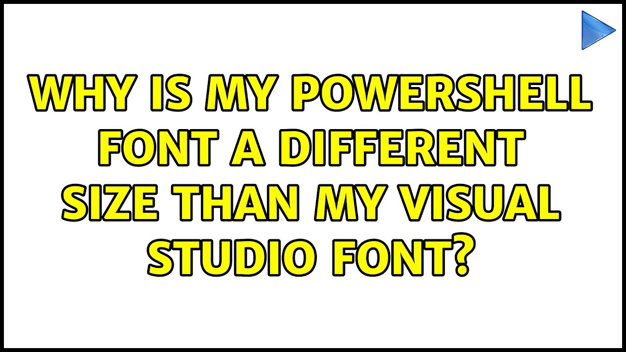 Why is my PowerShell font a different size than my Visual Studio font ...