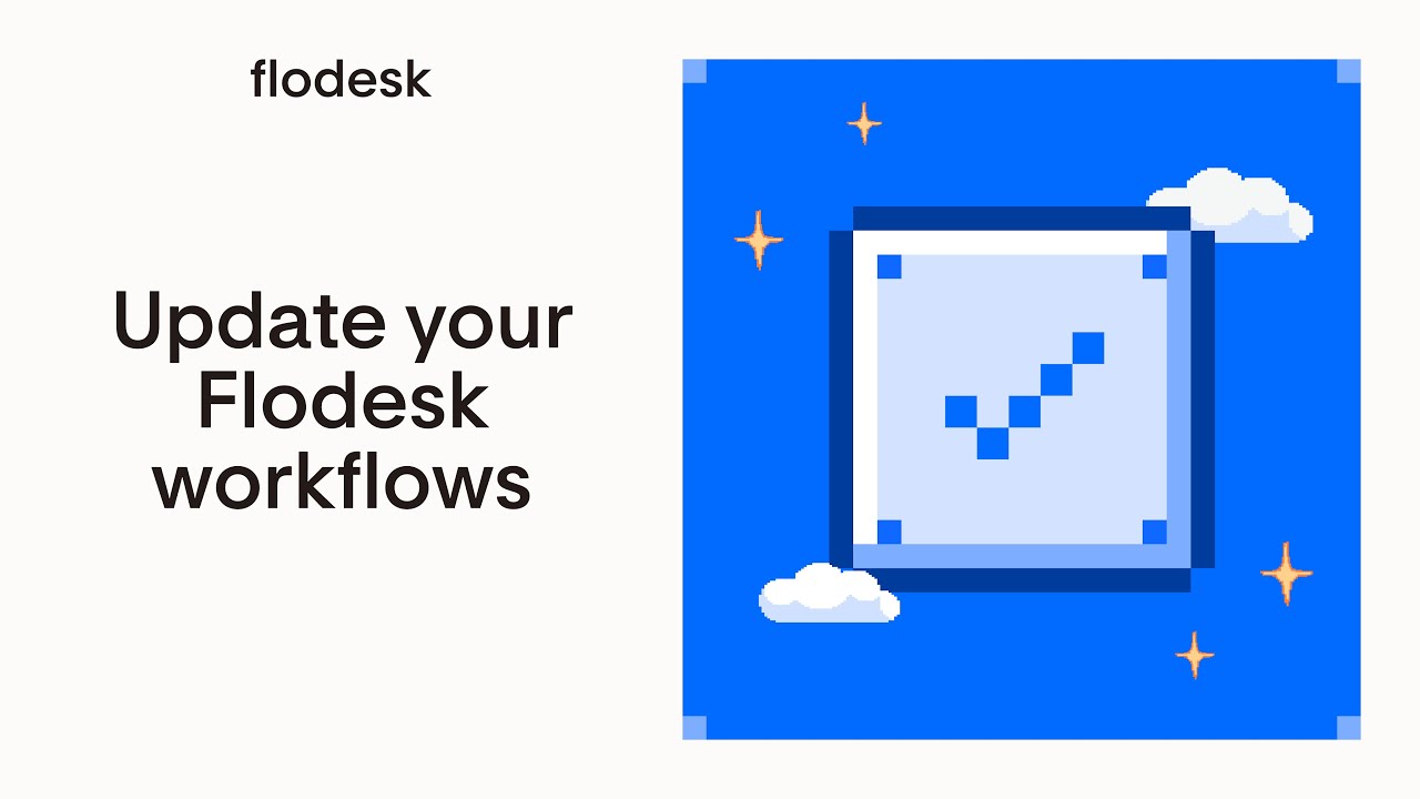Update your Flodesk workflows & unlock powerful new features - YouTube