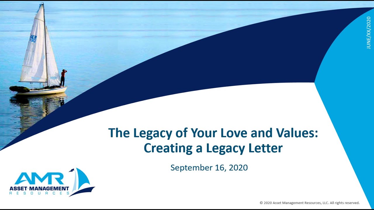 AMR Financial Planning Webinar: "Creating A Legacy Letter" (09.16.2020 ...