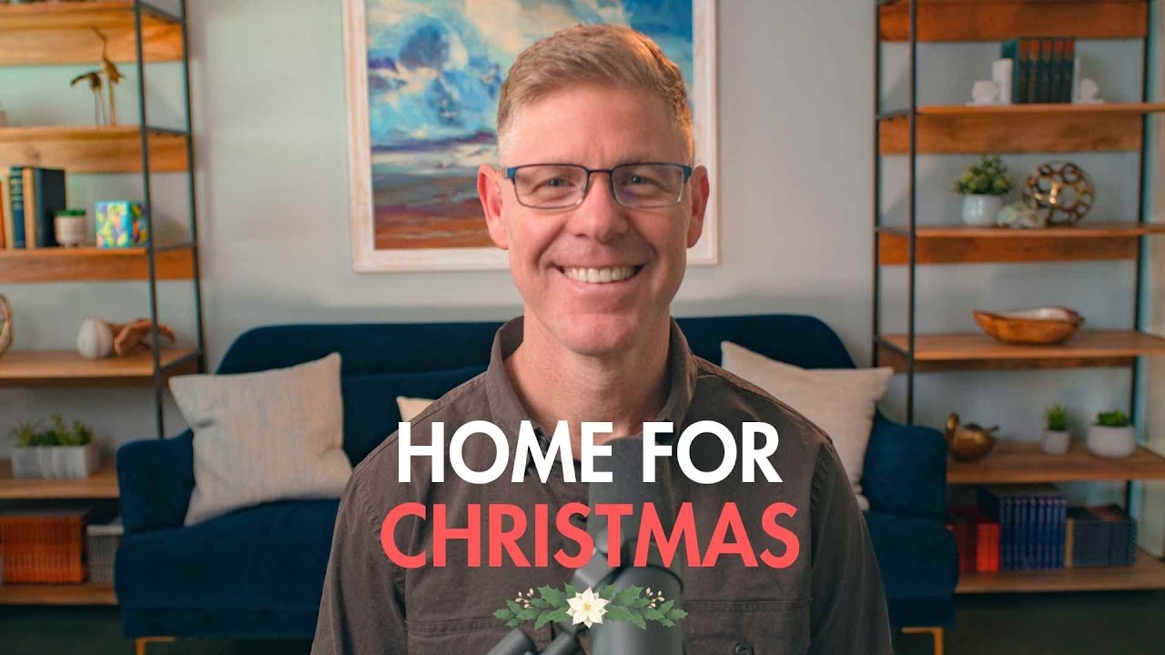 Home for Christmas - Week 2 - Pastor Todd Schumacher - YouTube