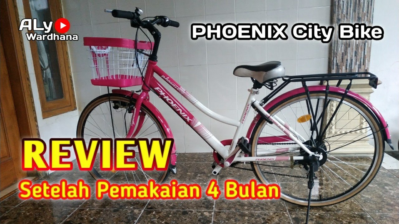 SEPEDA PHOENIX CTB 26 ( CITY BIKE ) Review Setelah 4 Bulan Pemakaian ...