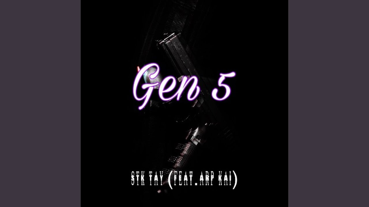 Gen 5 (feat. Arp Kai) - YouTube