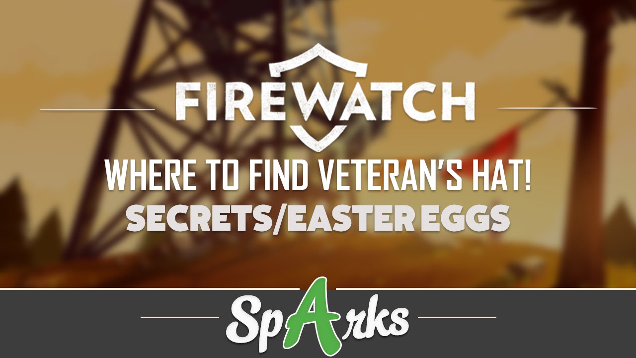 Firewatch - How To Find Veteran's Hat! - YouTube