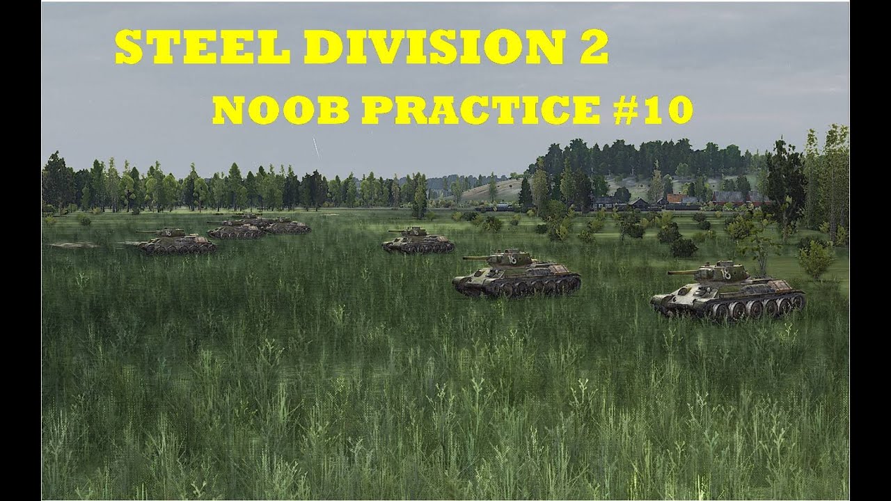 Steel Division 2 2022 - Noob Practice #10 5. Panzer va 44-ya Gvard ...