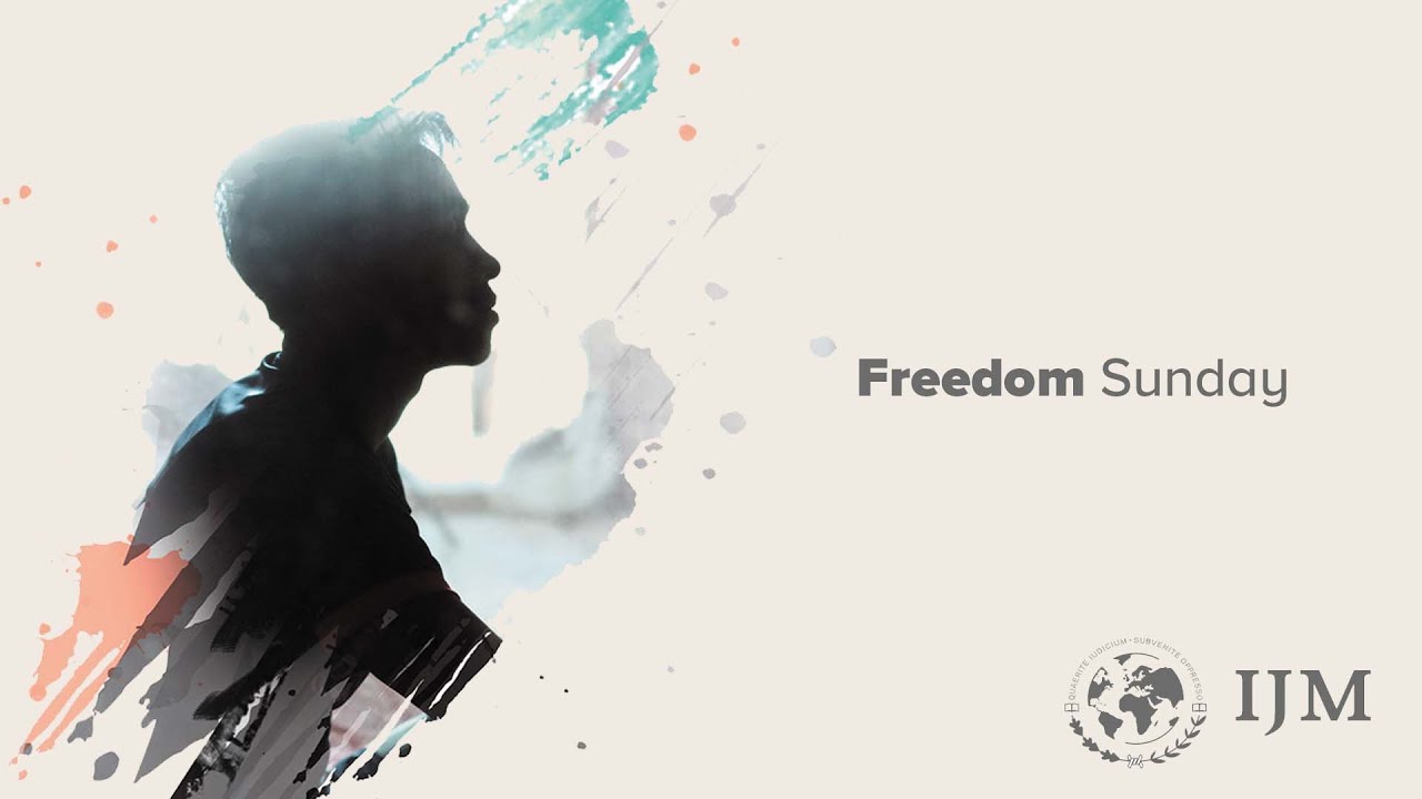 Freedom Sunday with IJM - Sunday 2 April - YouTube