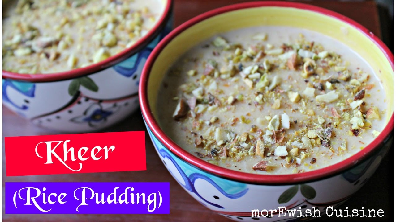 Kheer | Rice Pudding recipe by morEwish - YouTube