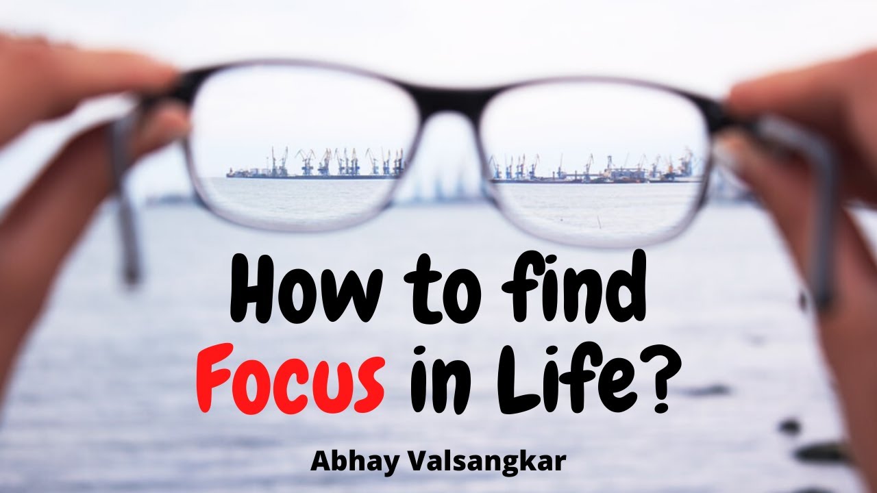 How to be focused in life ? | 5 Easy Steps | - YouTube