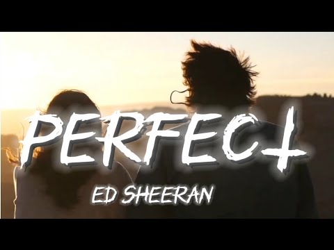 ED SHEERAN - PERFECT - YouTube