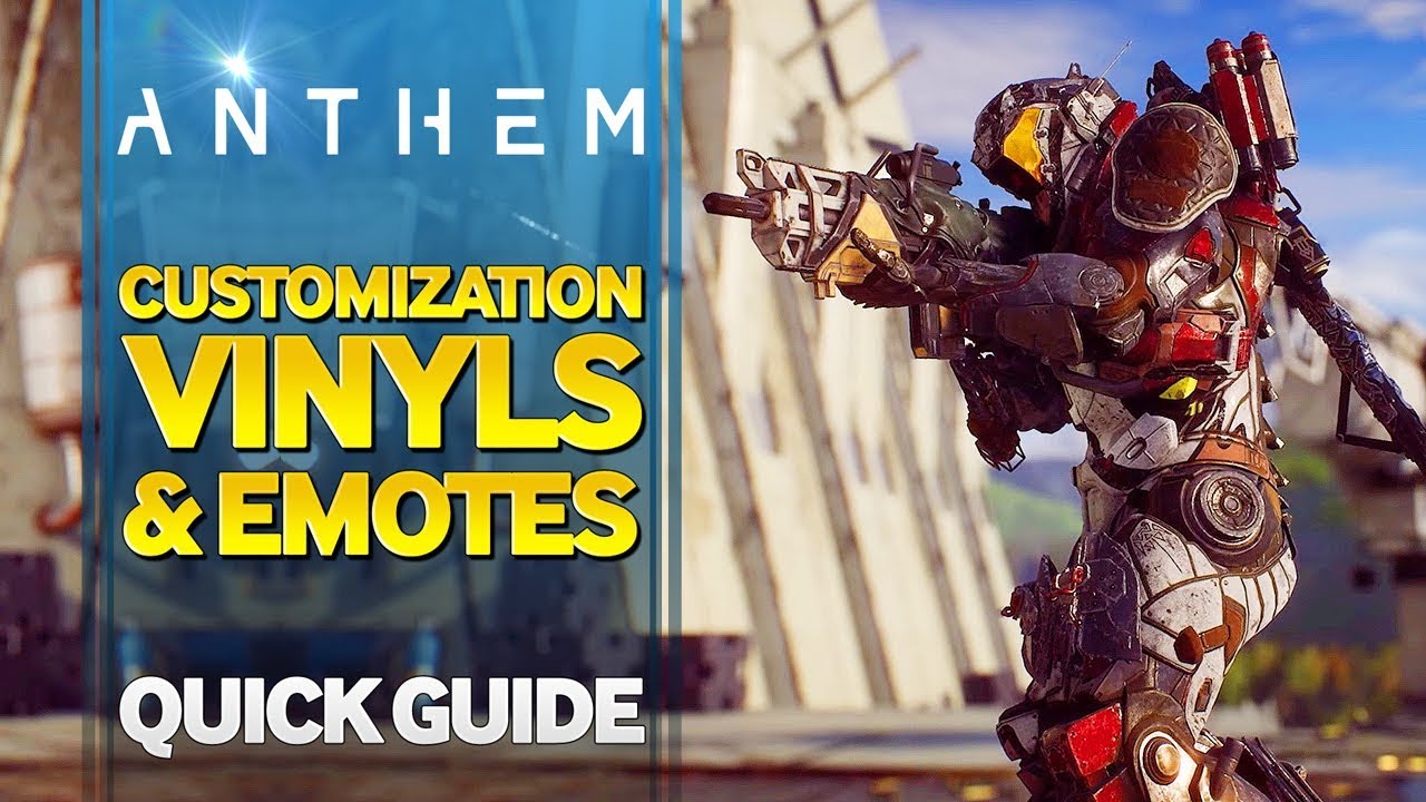 Anthem Customization, Vinyls and Emotes - YouTube