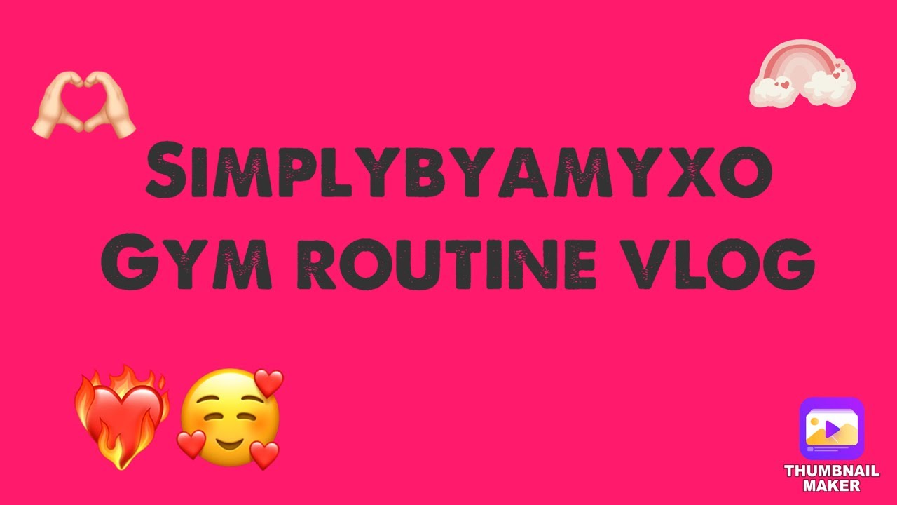 Gym Routine Vlog Youtube