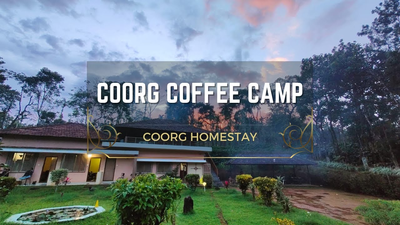 Coorg Coffee Camp - Coorg Homestay - YouTube