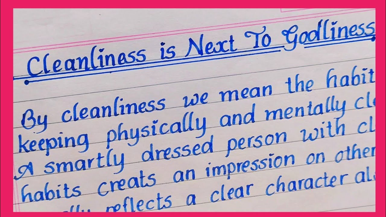 Cleanliness is next to the Godliness proverb essay | English writing ...