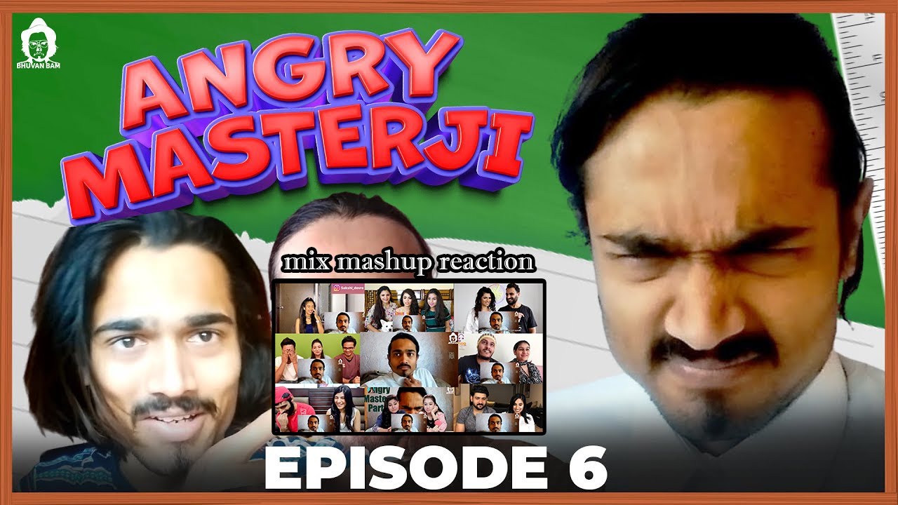 Angry Masterji - Part 6 - BB Ki Vines - mix mashup reaction - YouTube