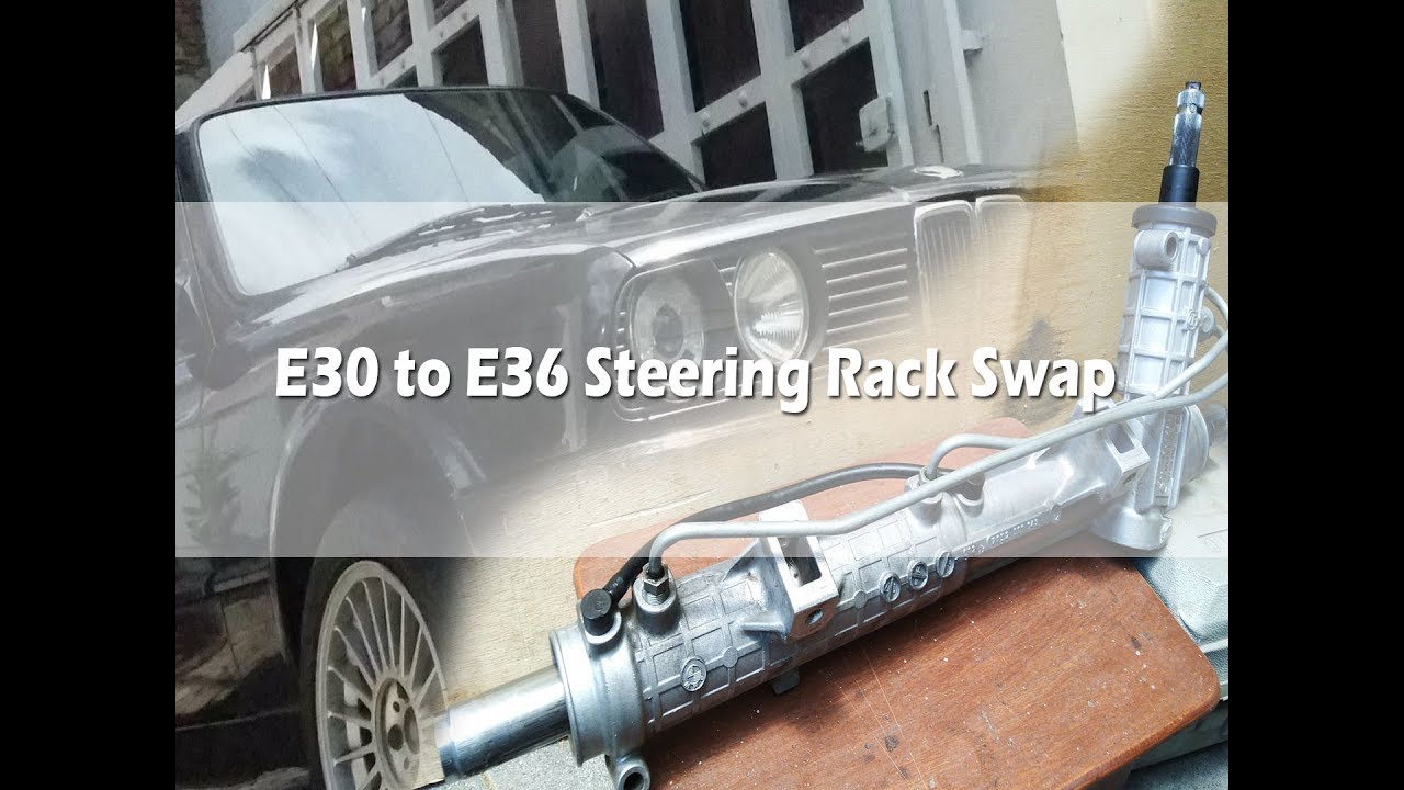 E30 Steering Rack Swap E30 M40 318i RH - YouTube