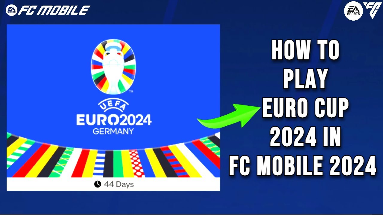 How to play UEFA EURO 2024 in EA SPORTS FC Mobile 2024 - Dominate the ...