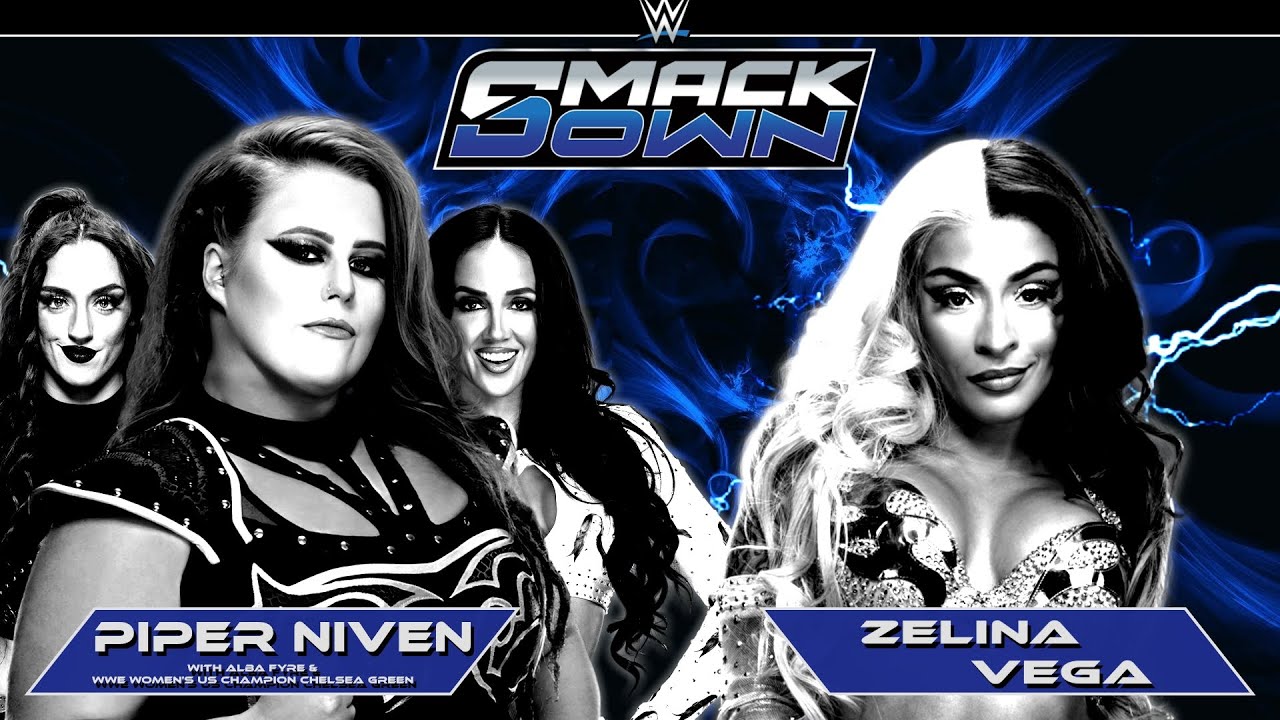 WWE Smackdown: Piper Niven (with Alba Fyre & Chelsea Green) vs Zelina ...