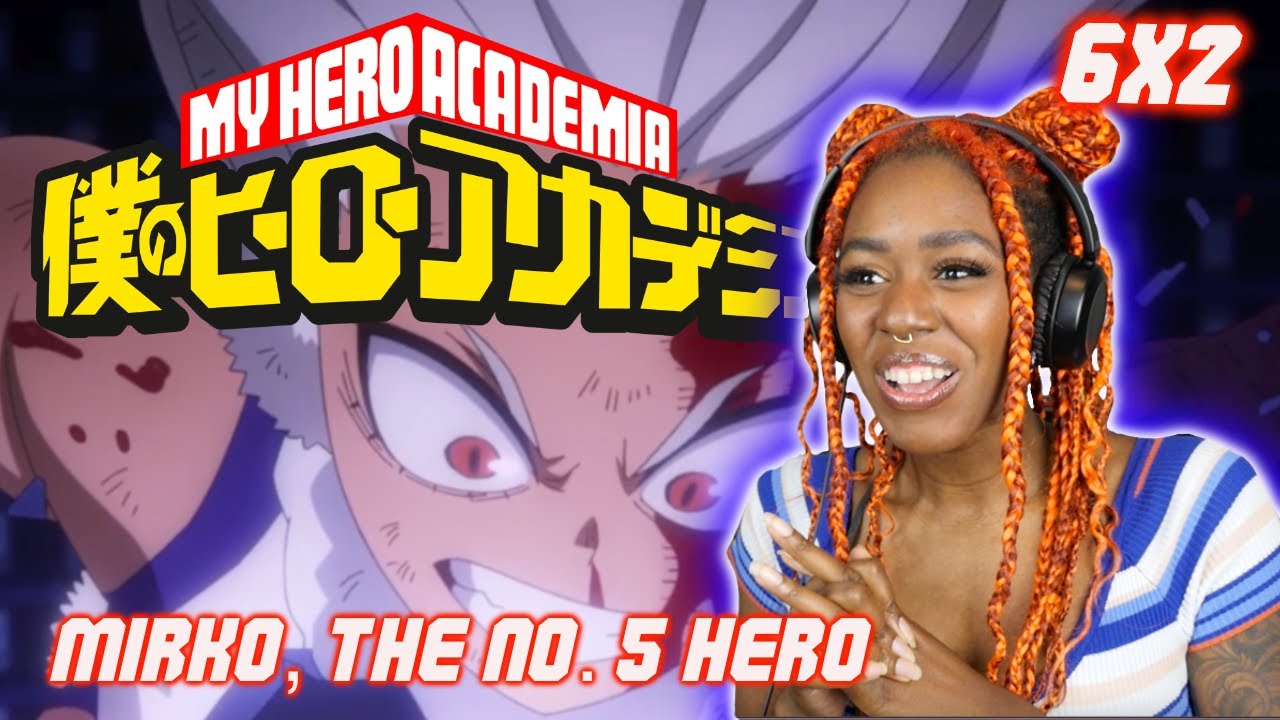 My Hero Academia 6x2 | Mirko, The NO. 5 Hero | REACTION/REVIEW | This ...