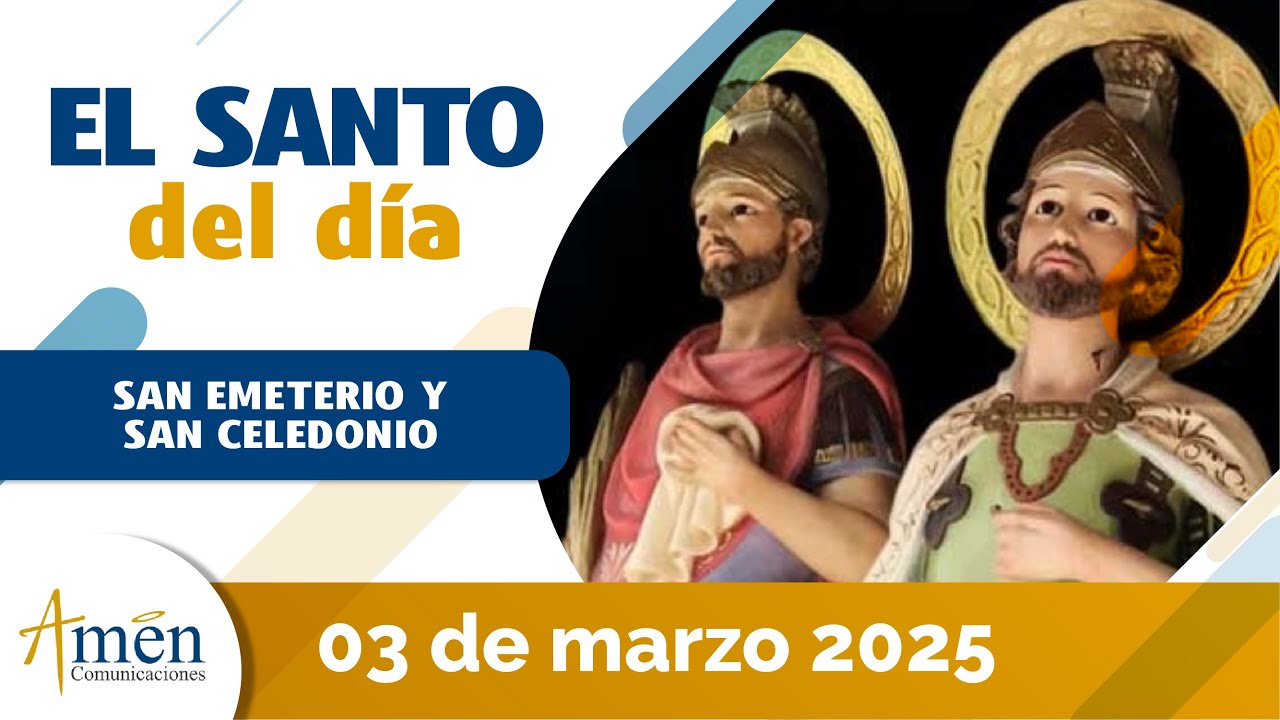 Santo de Hoy l 03 de Marzo 2025 l San Emeterio y San Celedonio - YouTube