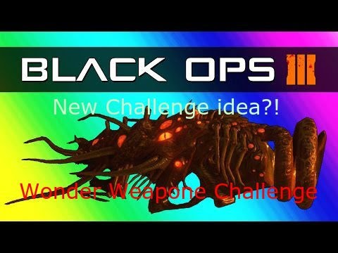 WONDER WEAPONE CHALLENGE ON REVELATIONS?!?!?! (BO3 Zombies) - YouTube