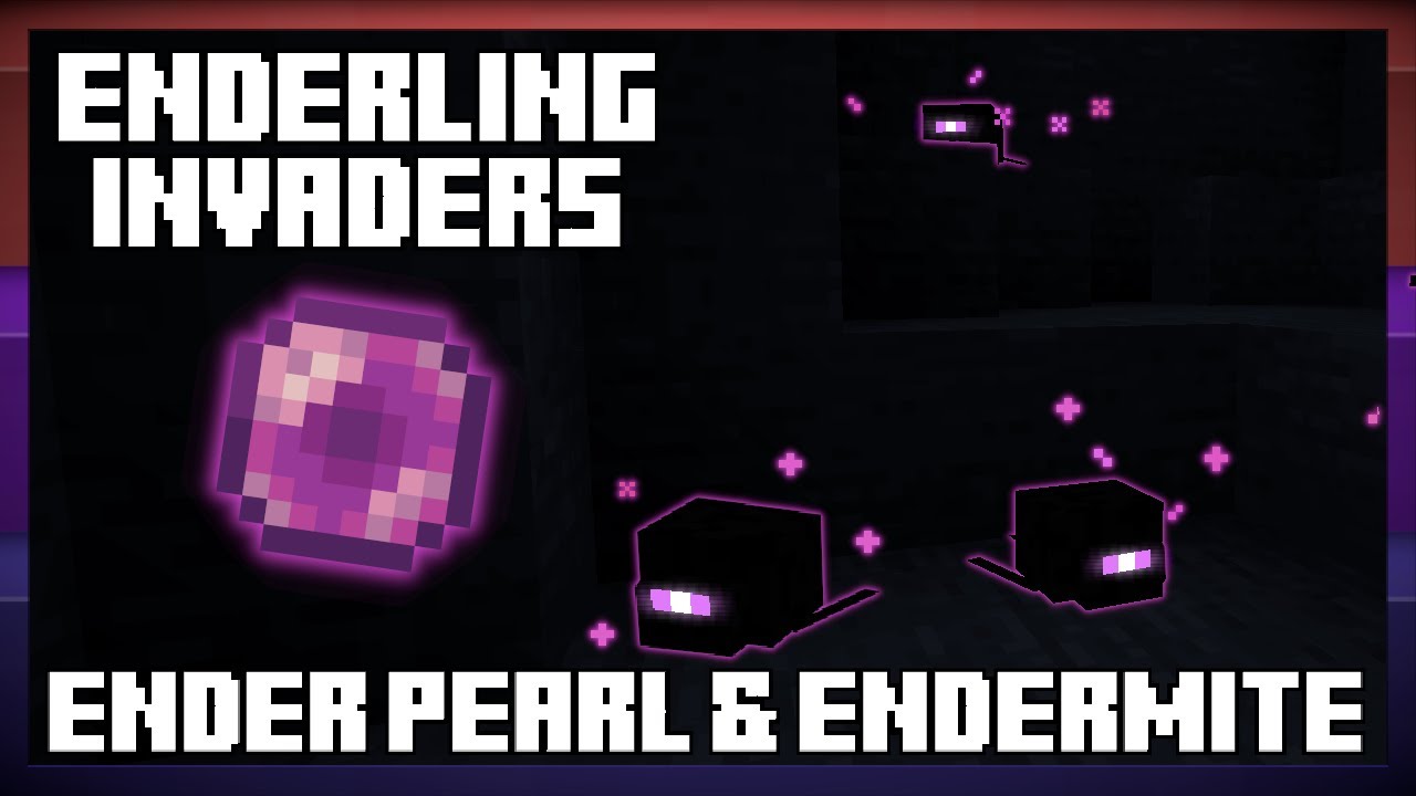 Endermite and Ender Pearl Revamp - Enderling Invaders Progress Update ...