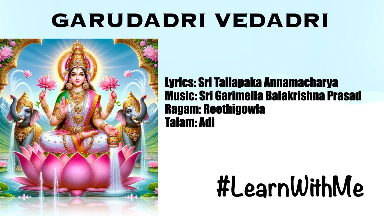 #LearnWithMe - Garudadri Vedadri - YouTube