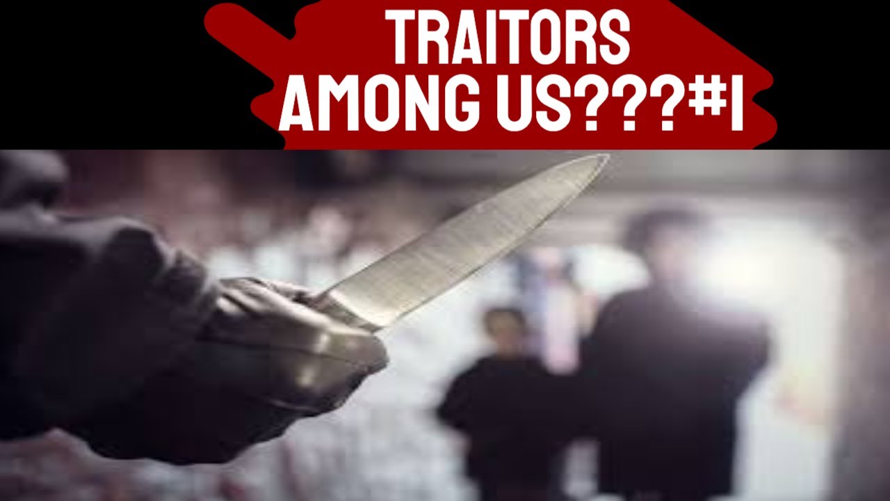 Traitors Among Us??? - YouTube