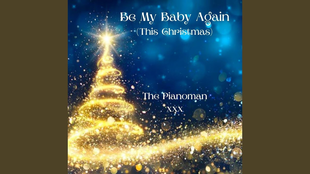 Be My Baby Again (This Christmas) - YouTube