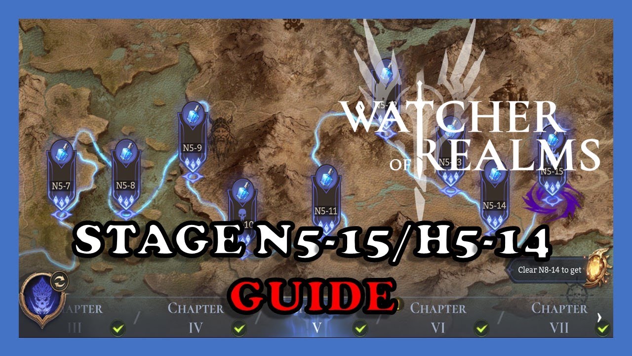 Stage N5-15 or H5-14 Guide | Chapter 5 Campaign | Watcher of Realms - YouTube