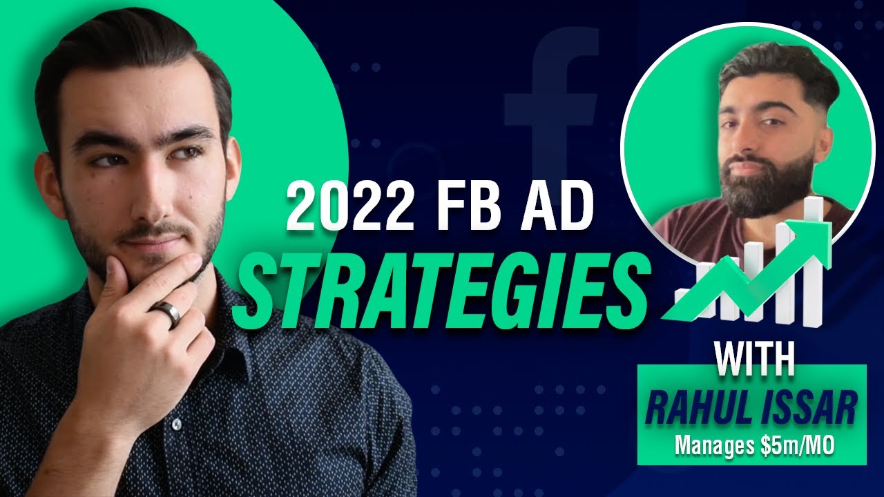 Expert Media Buyer Shows His Facebook Ads Strategies For 2022 ...