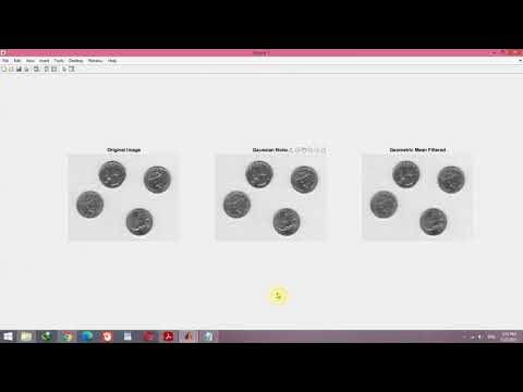 Digital Image Processing (DIP) in MATLAB: Geometric Mean Filter - YouTube