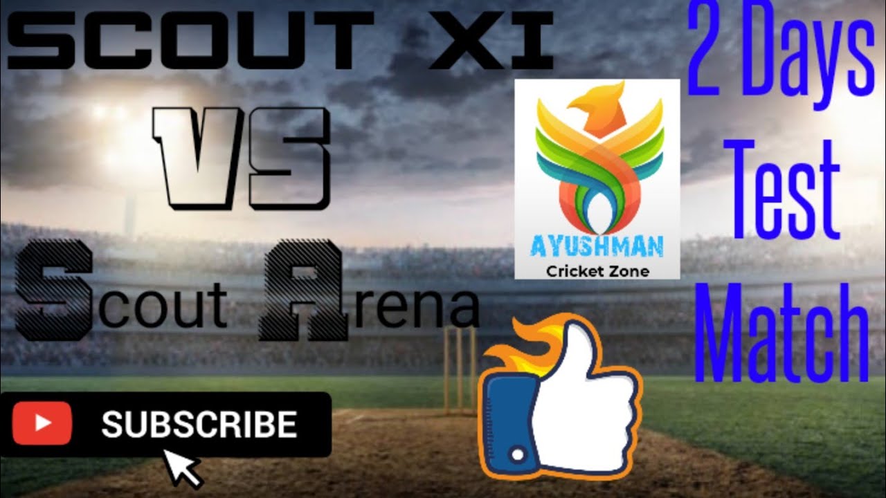 2 Days Test Match || SCOUT XI vs SCOUT Arena || Captured by Ayushman ...