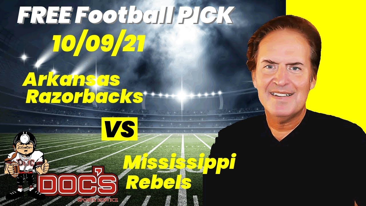 Free Football Pick Arkansas Razorbacks vs Mississippi Rebels Picks, 10 ...