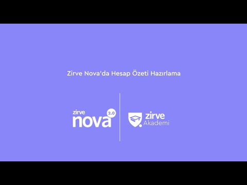 Zirve Nova 2.0'da Hesap Özeti Hazırlama