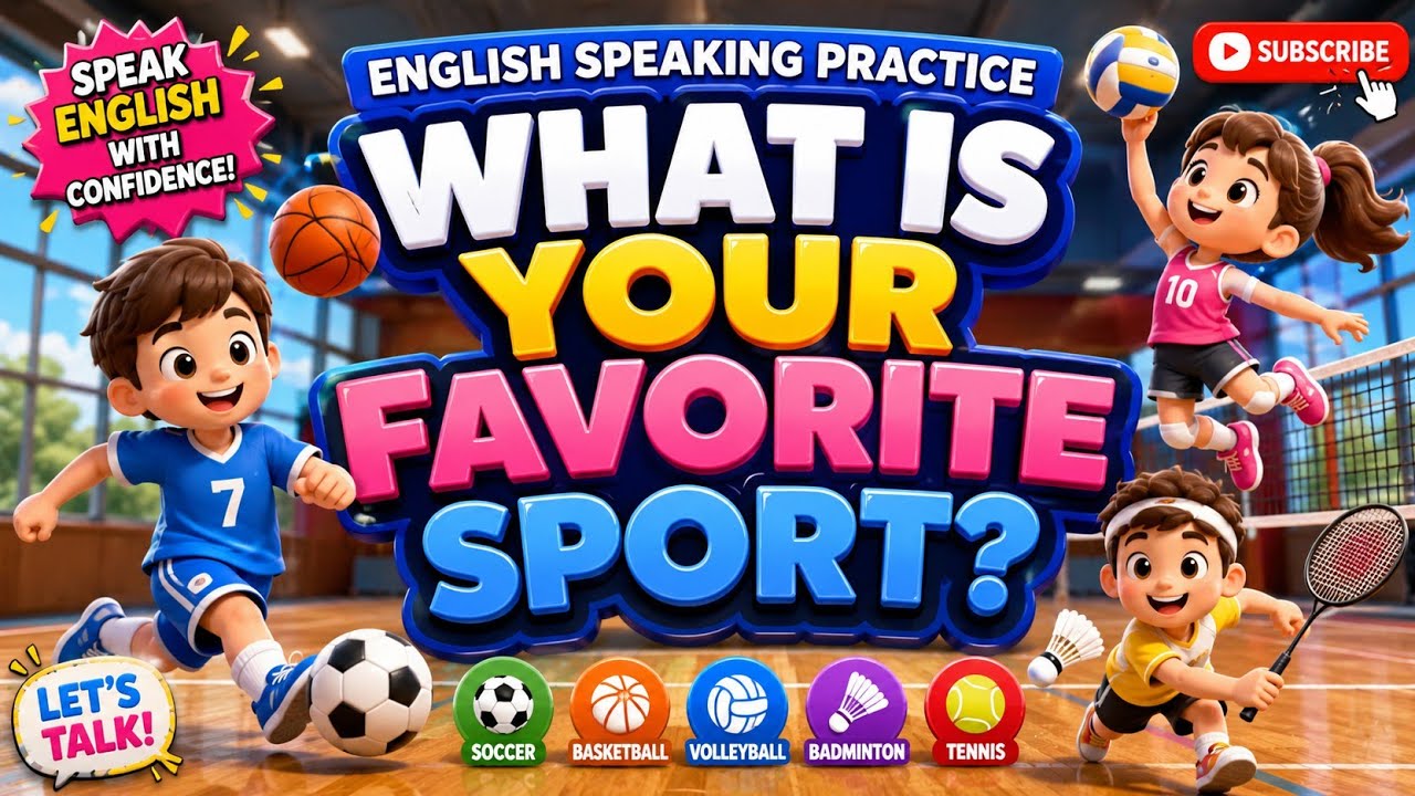 What Is Your Favorite Sport? | English Speaking Practice for Kids | ESL ...