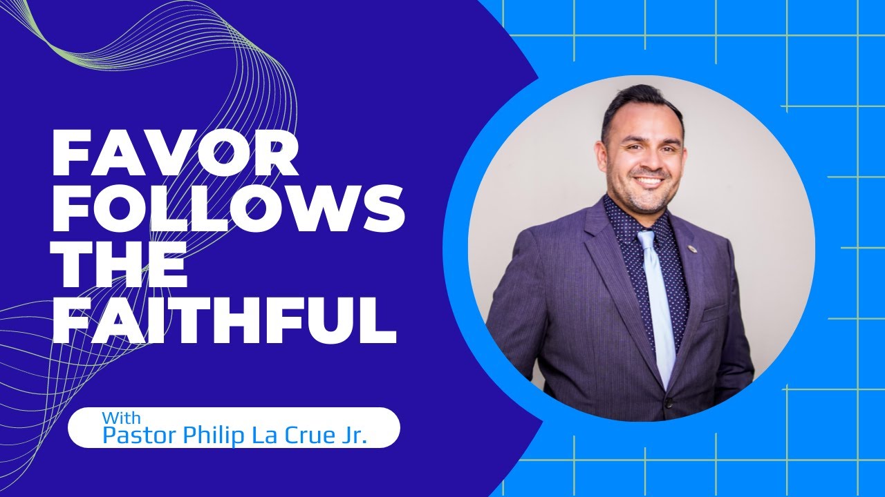 "Favor Follows Faithful" | Sunday Morning Celebration | Pastor Philip ...