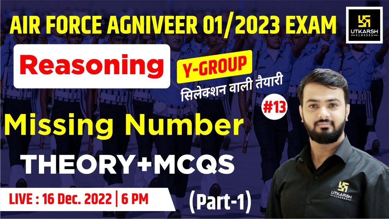 Reasoning #13 | Missing Number Part 1| Theory+MCQs | Air Force 01/2023 Exam | IAF Y Group | Anil ...