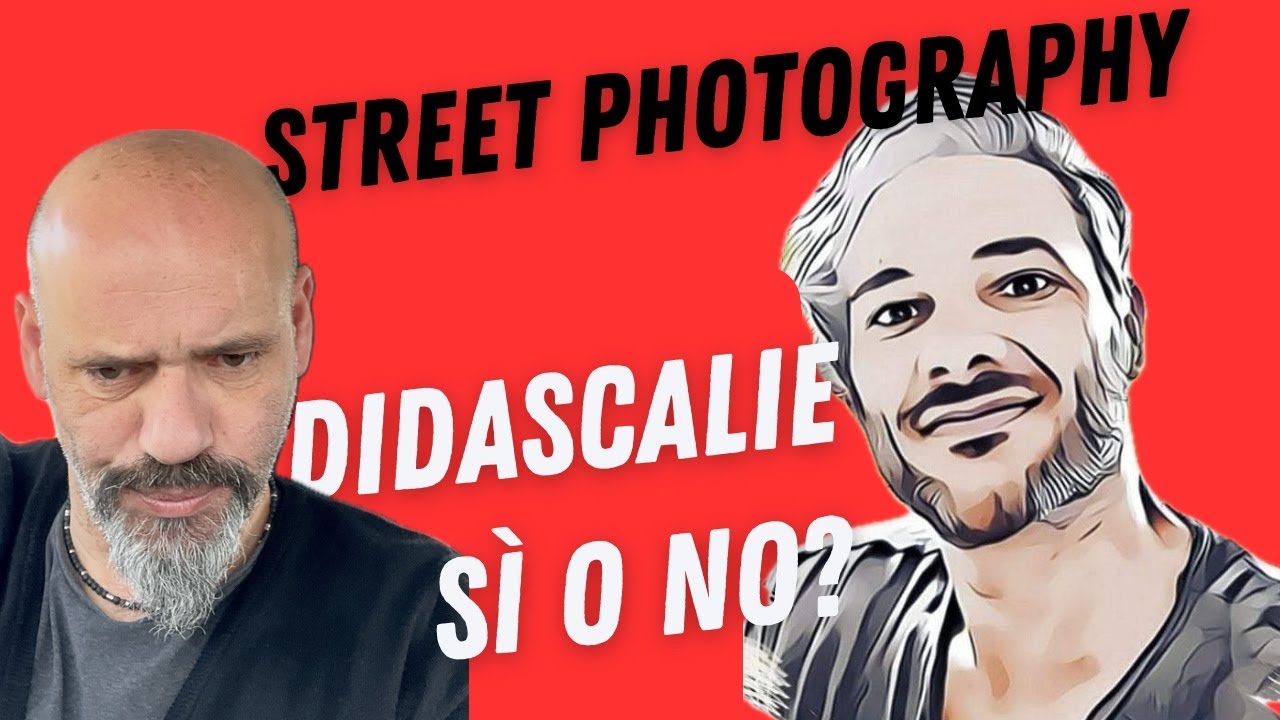 Didascalie SI, Didascalie NO nella Street Photography - YouTube