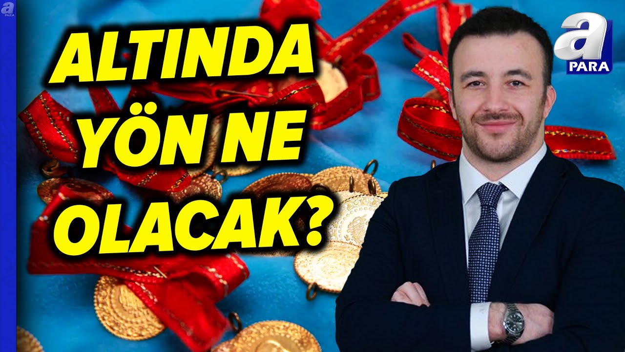 Altın Fiyatları Düşecek Mi, Yükselecek Mi? Sadullah Çalışır'dan Kritik ...
