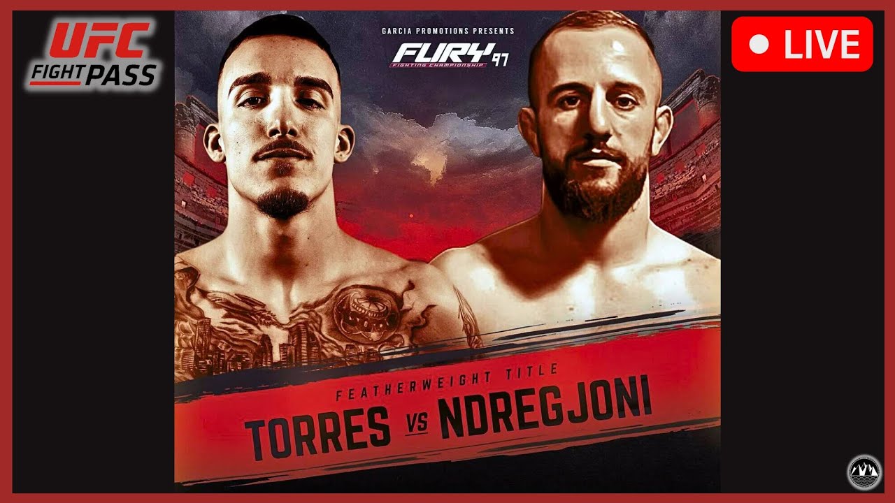 Fury FC 97: Torres vs. Ndregjoni | LIVE STREAM MMA FIGHT COMPANION Fury Fighting Championship ...