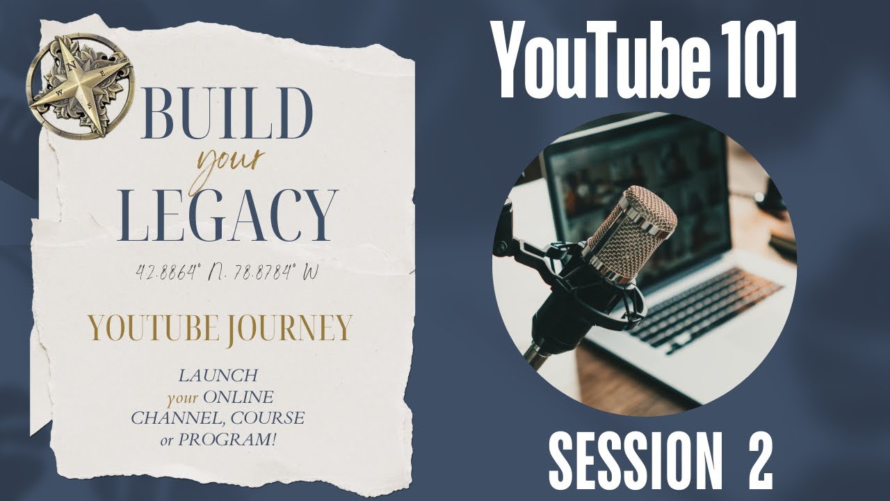 Legacy Builders: Chart Your Course- Session 2 - YouTube