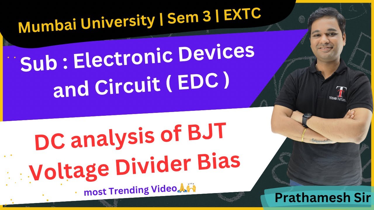 DC analysis of BJT Voltage Divider Bias | EDC | SEM III | Mumbai ...