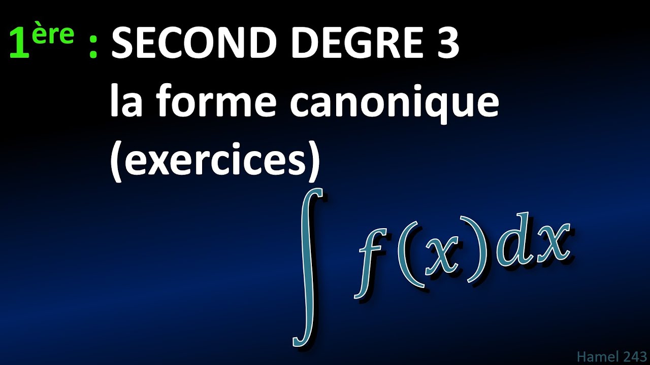 Forme canonique : exercices - YouTube